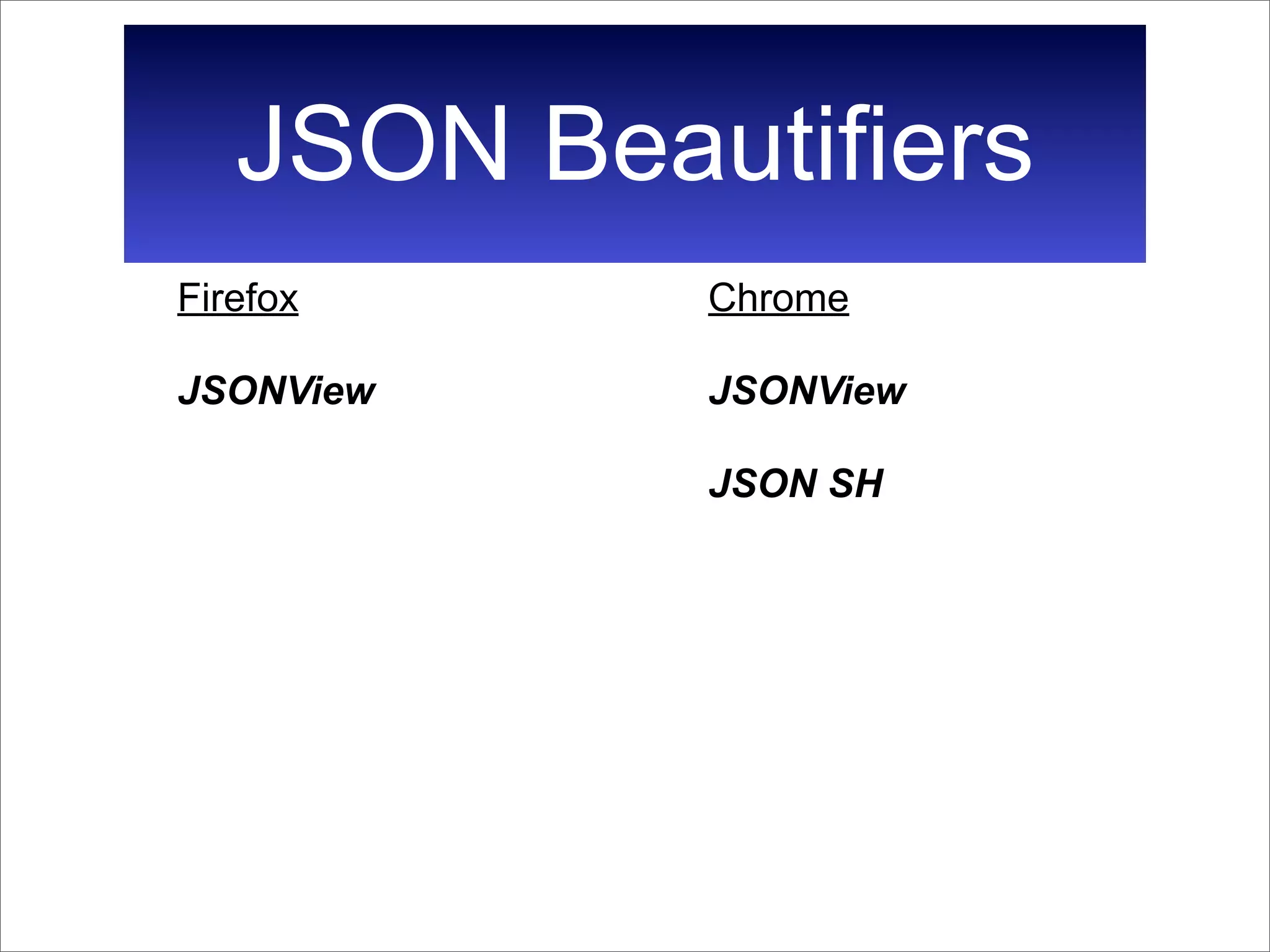 Json at work overview and ecosystem-v2.0 | PPT