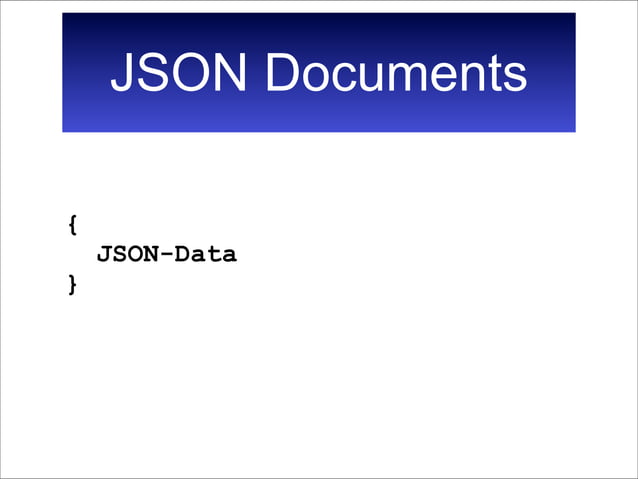 Json at work overview and ecosystem-v2.0 | PPT