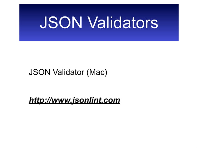 Json at work overview and ecosystem-v2.0 | PPT