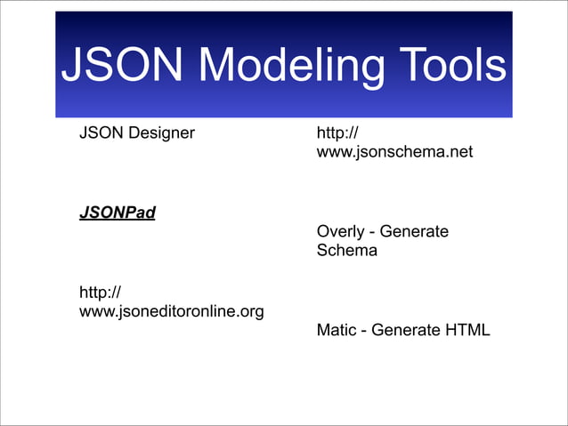 Json at work overview and ecosystem-v2.0 | PPT