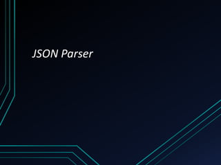 Json parser | PPT