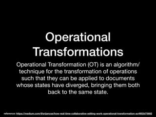 Concurrent Editing with Operational Transformations and JSON Patch | PPT