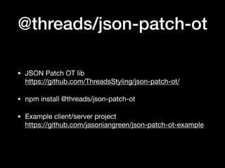 Concurrent Editing with Operational Transformations and JSON Patch | PPT