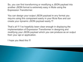 Json to json transformation in mule | PPT