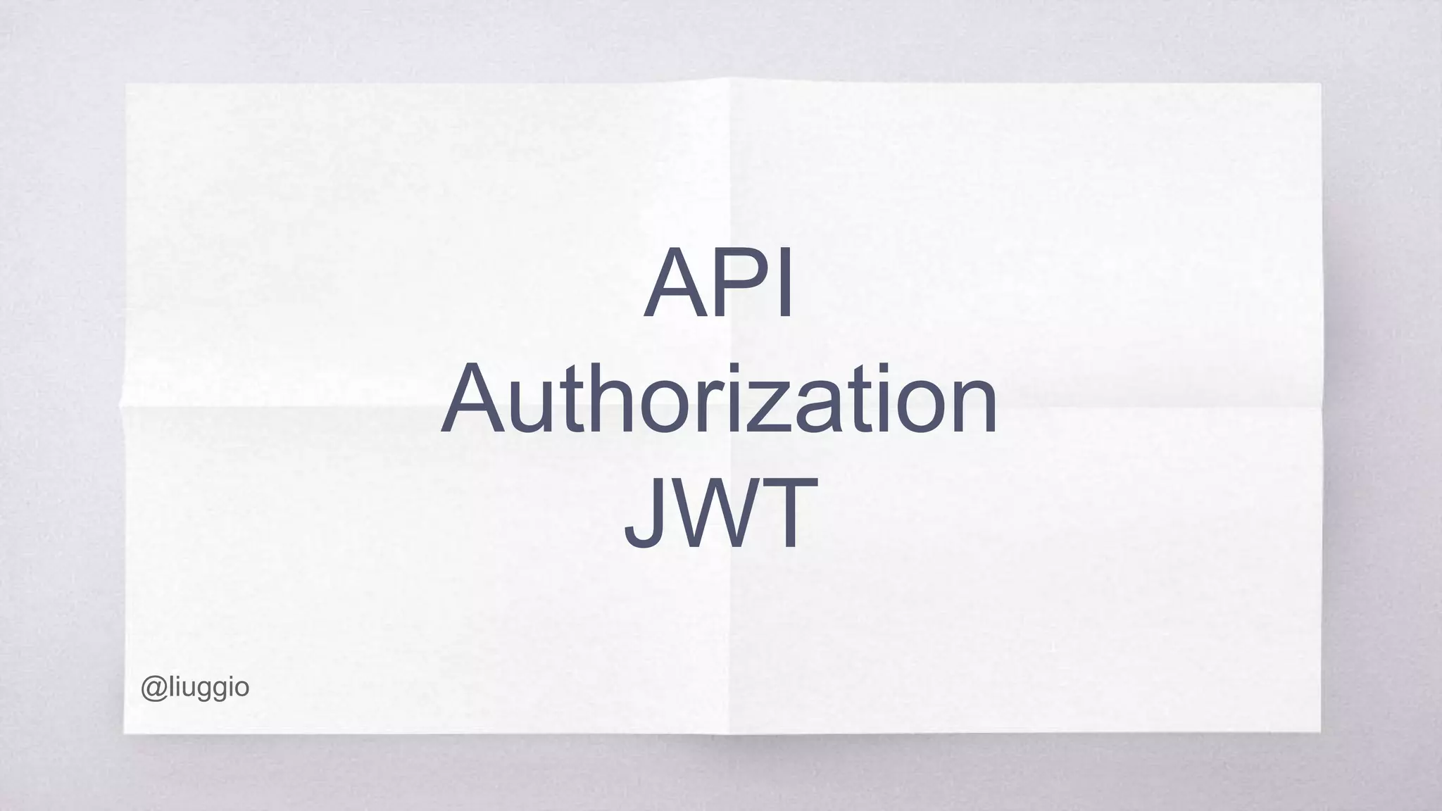 Json Web Token Api Authorization Ppt