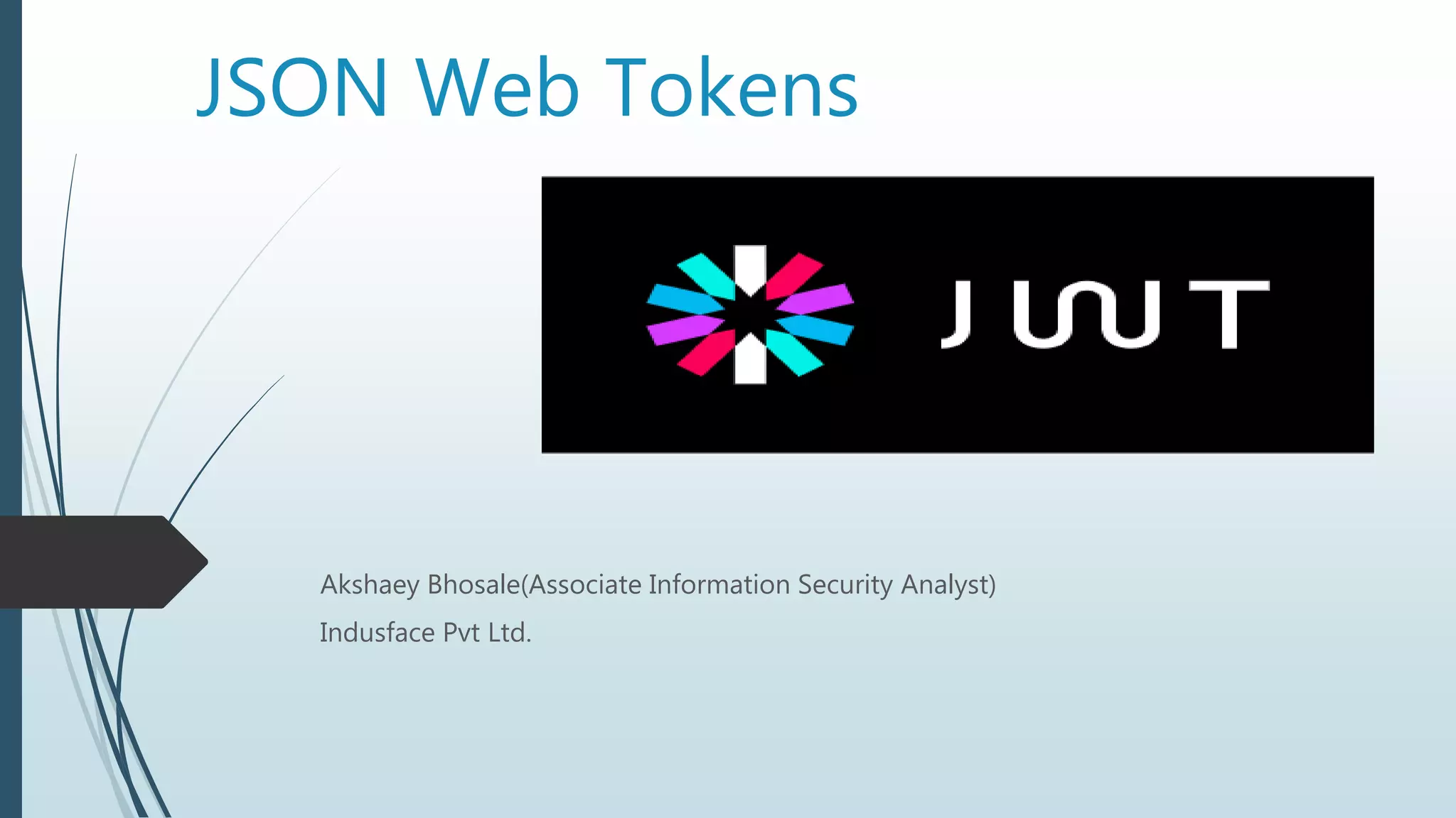 Understanding JWT Exploitation | PPT Understanding JWT Exploitation | PPT