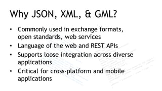 JSON, XML, and GML Made Easy | PPTX