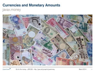 Go for the Money - JSR 354 | PPT