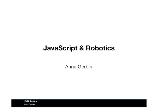 JavaScript Robotics | PPT