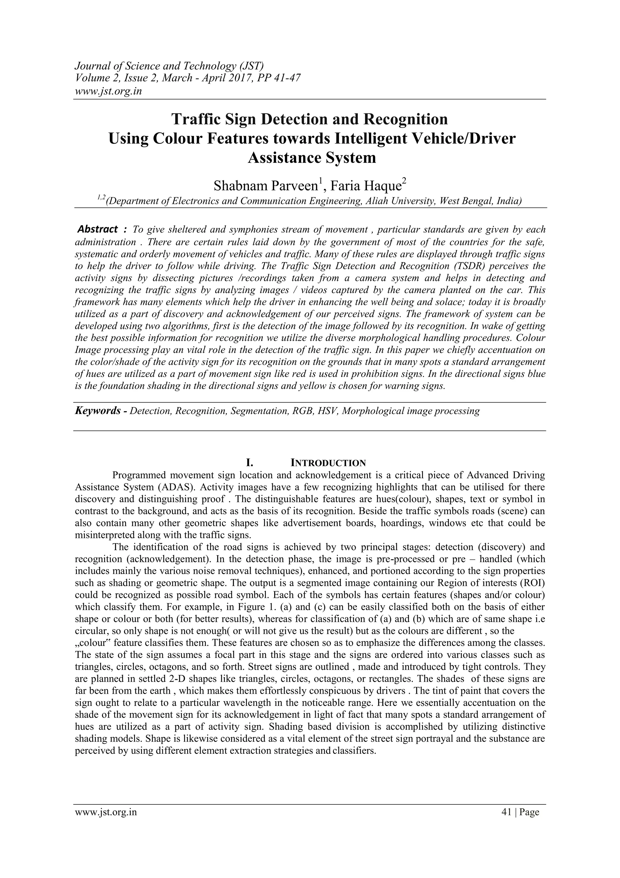 Traffic Sign Detection And Recognition Using Colour Features Towards Intelligent Vehicle Driver