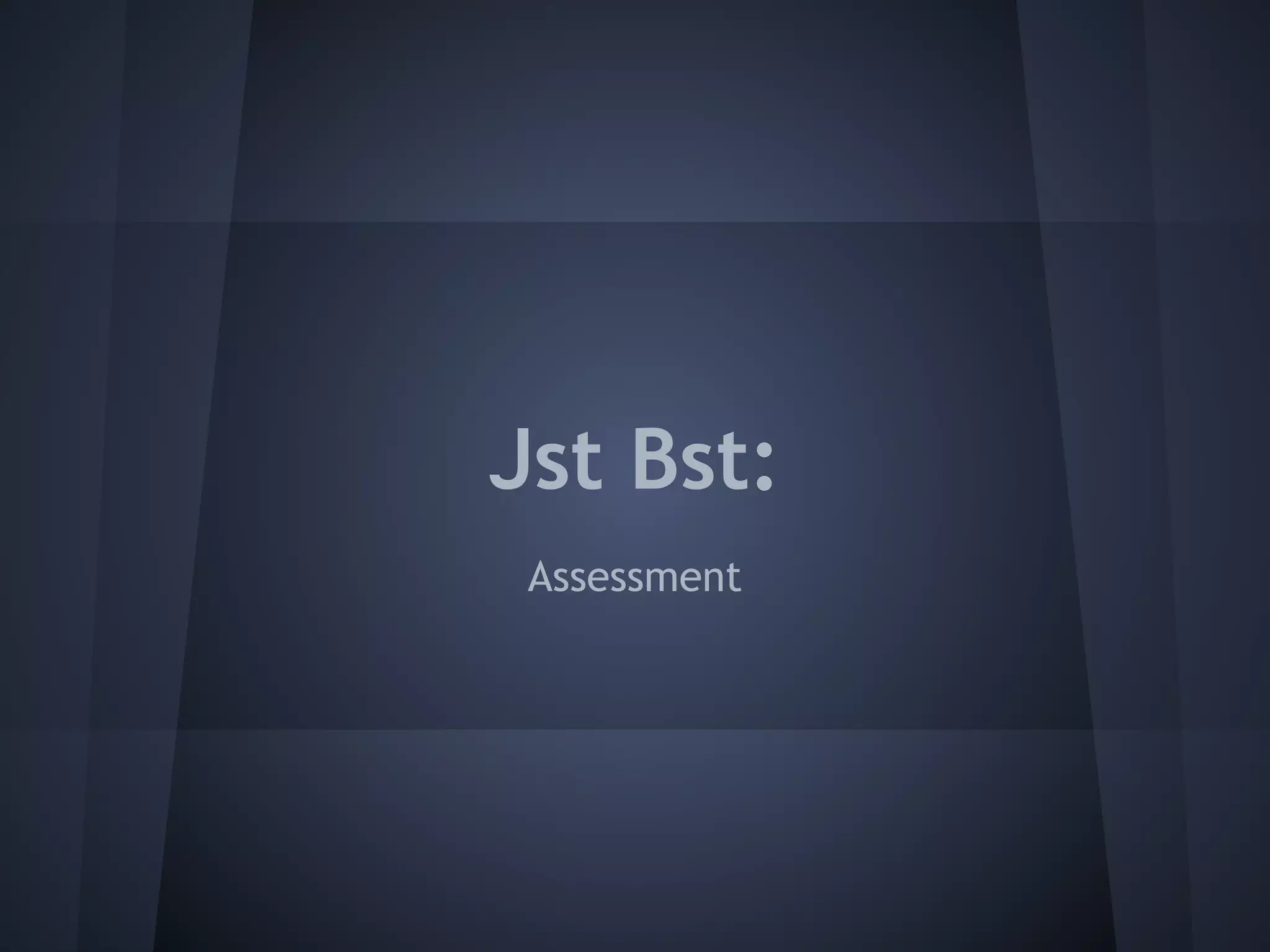 Jst Bst [Assessment] [Portfolio] | PDF