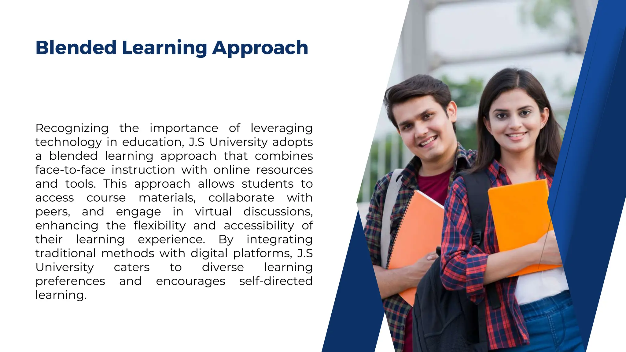 The Unique Teaching Methodology at J.S University | PPT