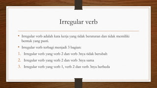Learning about Irregular and Regular Verbs | PPT