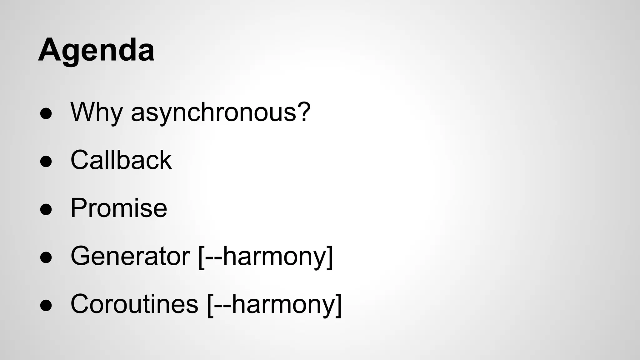 Harnessing Asynchronicity Callbacks Promises Generators And Coroutines Ppt