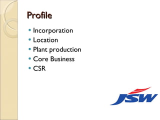 Jsw steel works | PPT