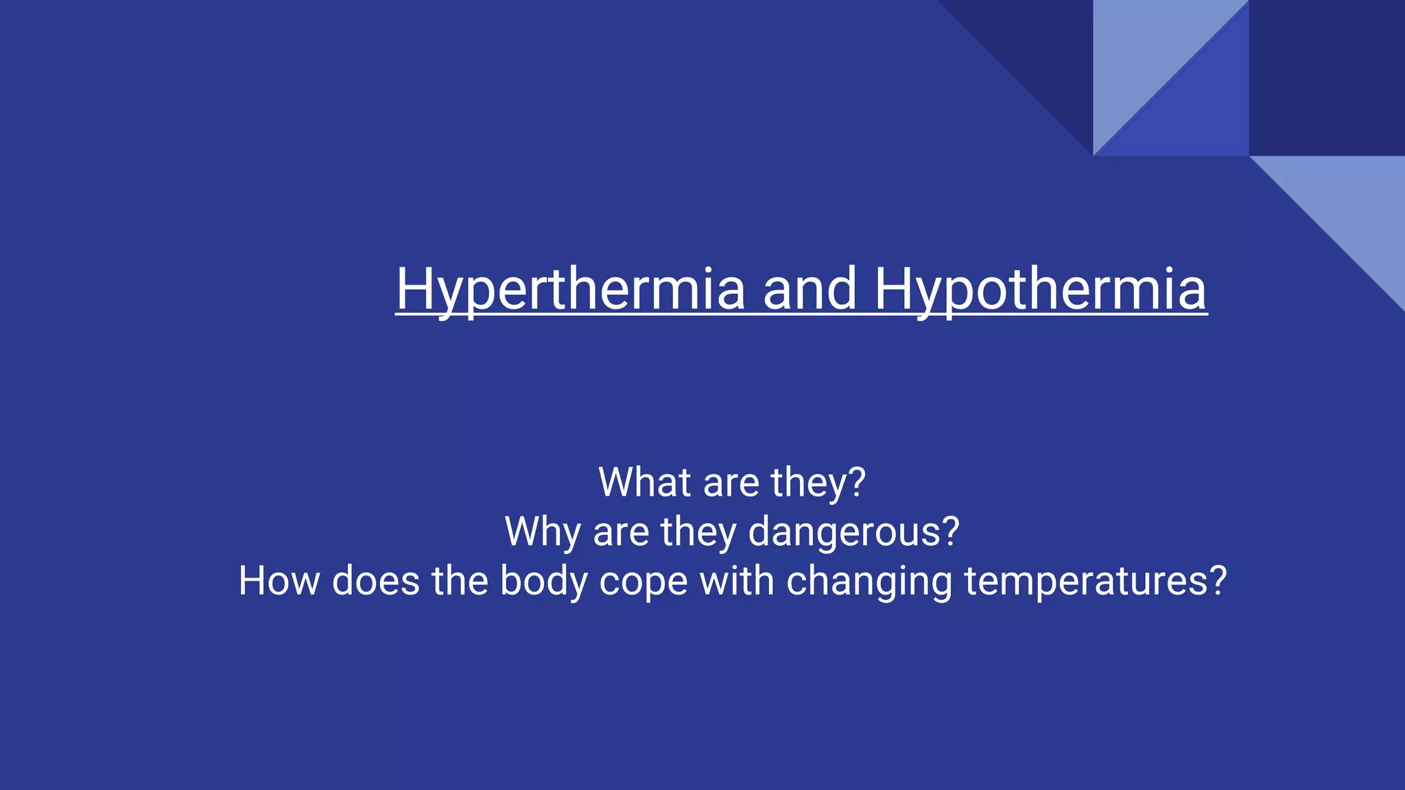 Hyperthermia and hypothermia | PPTX