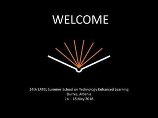 EATEL Summer School on Technology Enhanced learning Jtelss18 | PPT