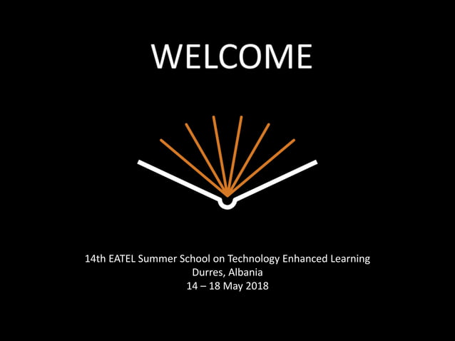 EATEL Summer School on Technology Enhanced learning Jtelss18 | PPT