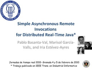 Simple asynchronous remote invocations for distributed real-time Java | PPT