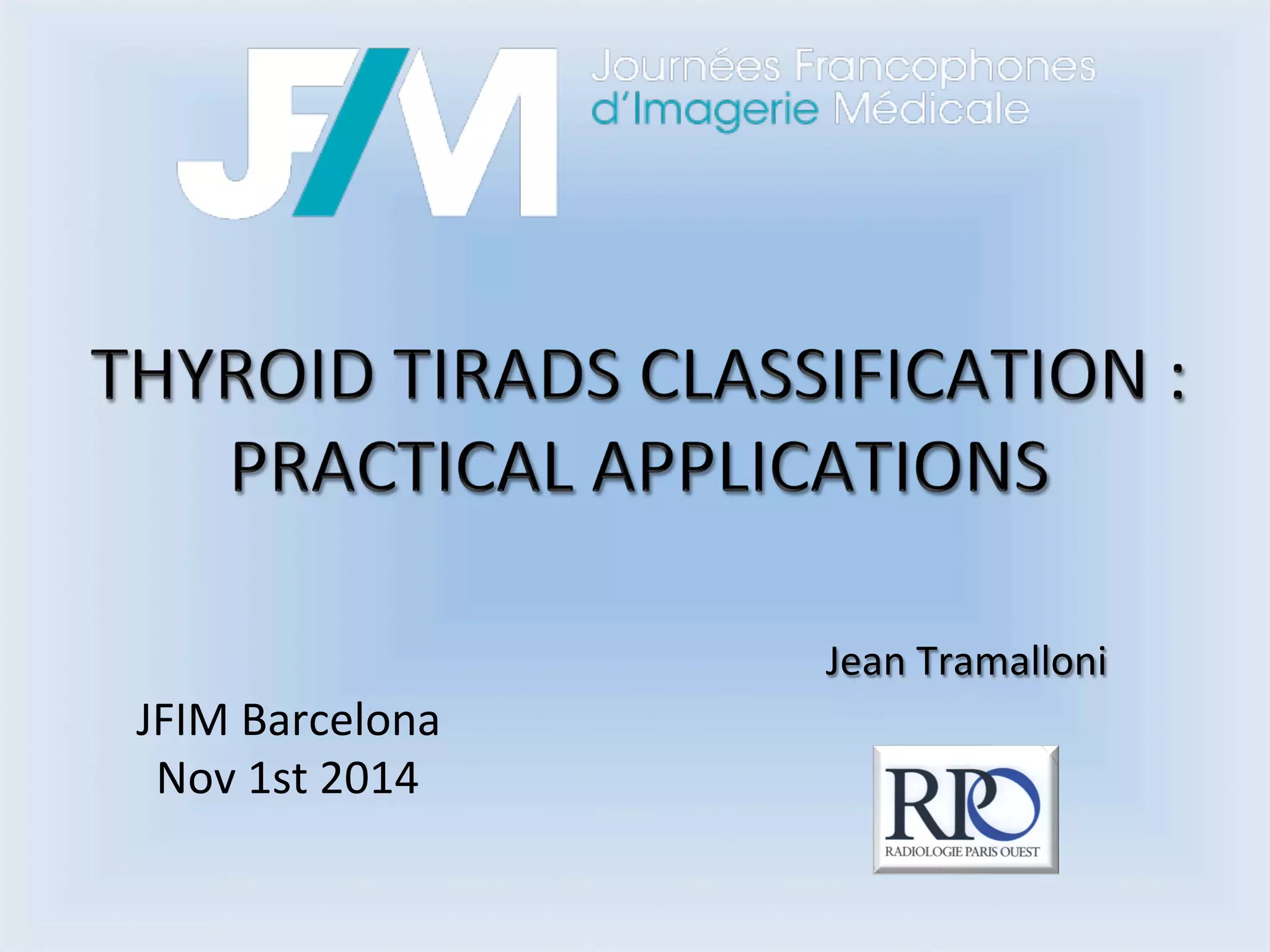 J tramalloni thyroid tirads classification practical applications jfim ...