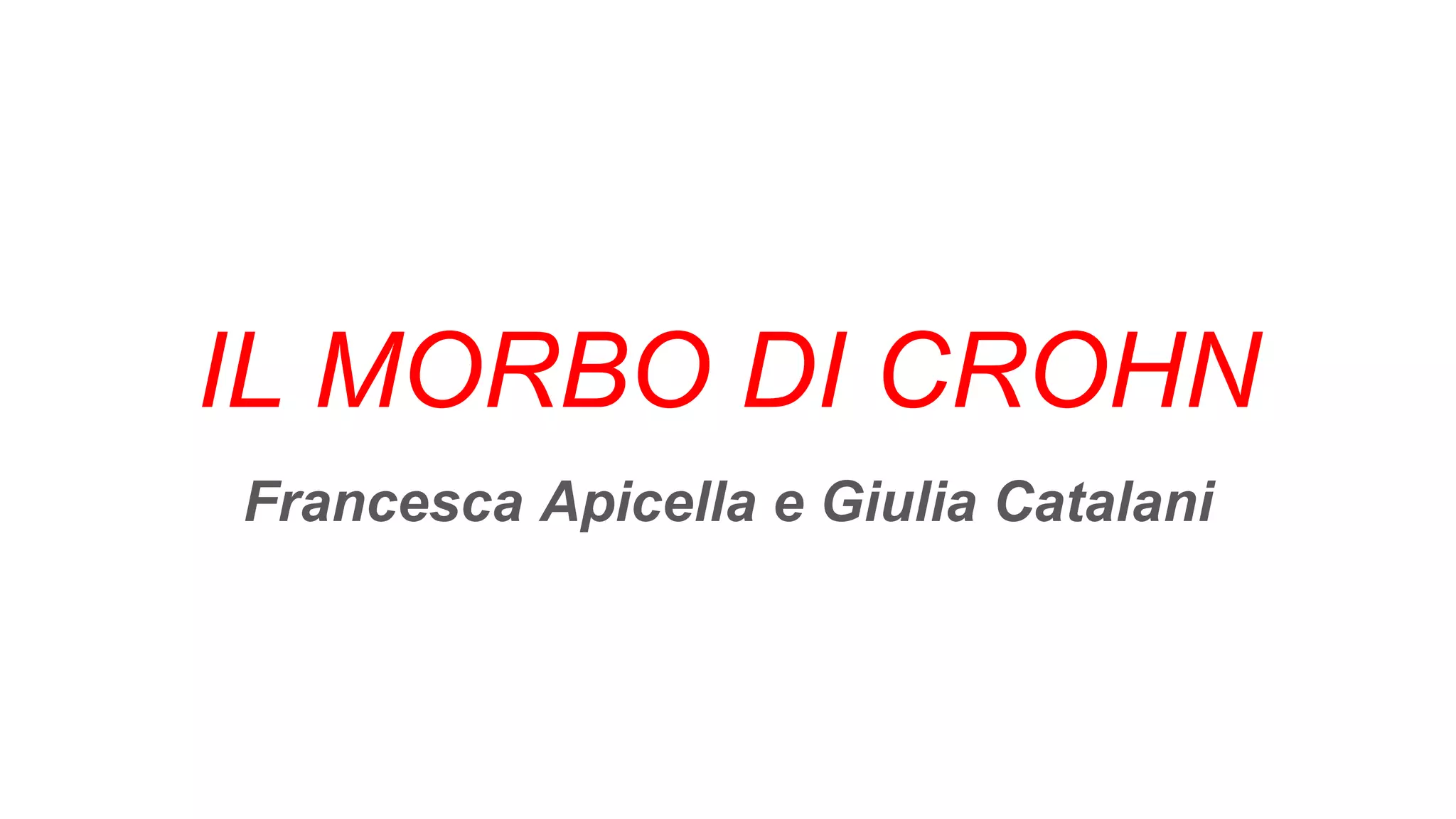 Apicella/catalani morbo di crohn | PPTX