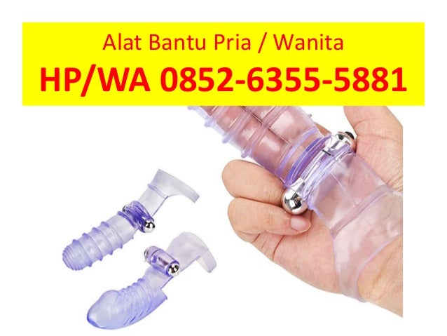 Jual Alat Bantu Pria Manado 0852 6355 5881 Hpwa