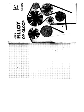 Estupenda novela de Juan Filloy: Op Oloop | PDF