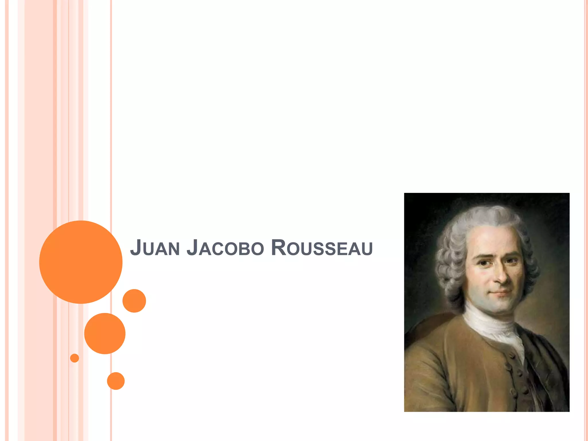 Juan Jacobo Rousseau - Presentación | PPTX