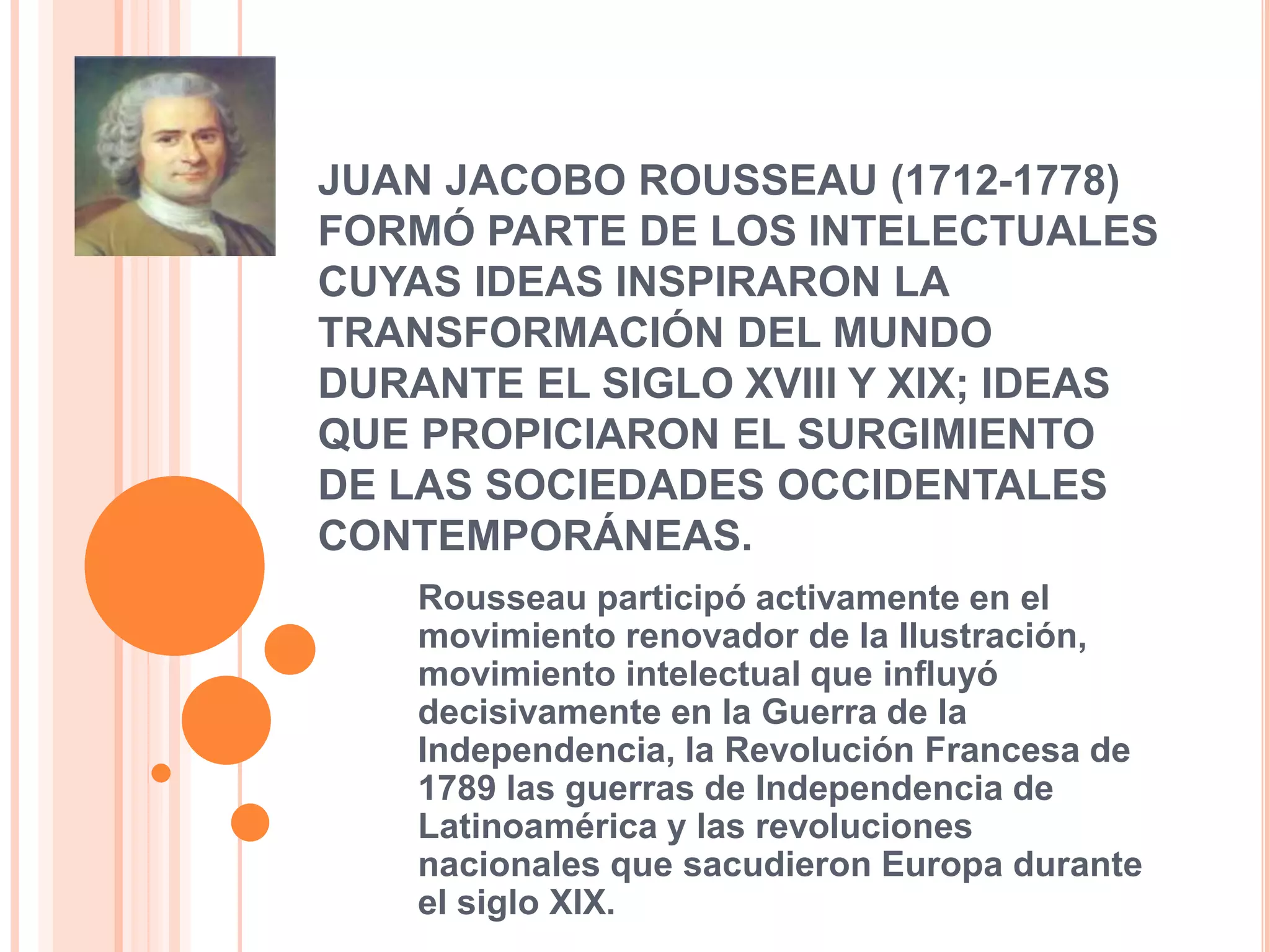 Juan jacobo rousseau (1712 1778) formó parte | PPT