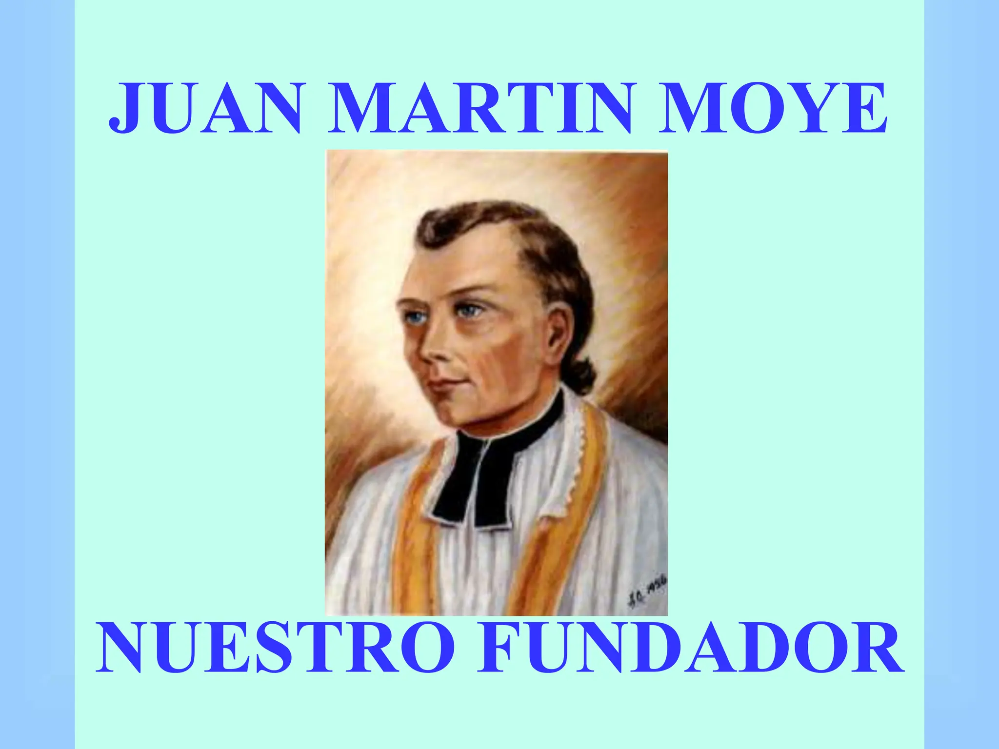 Historia de nuestro Juan Martín Moye 1.pptx