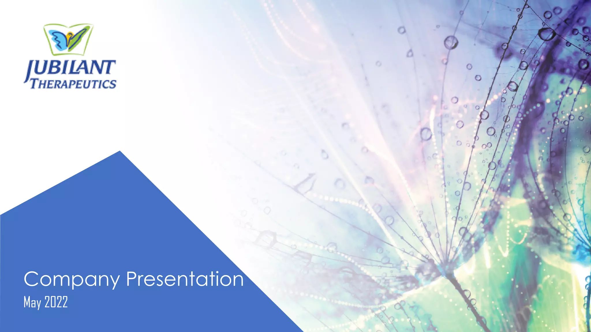 Jubilant Therapeutics Corporate Deck_Non-Con_May2022.pdf