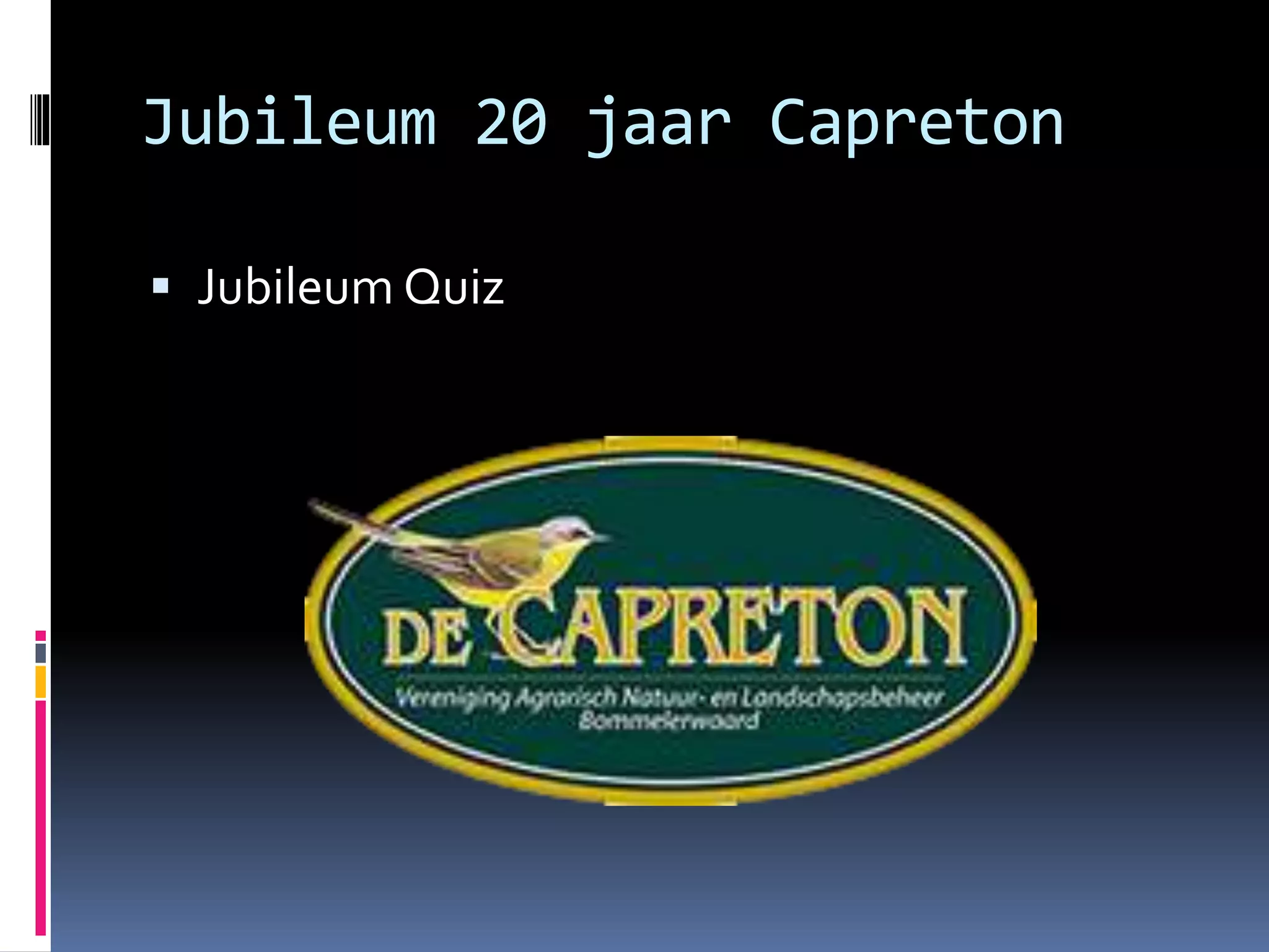 Jubileum 20 jaar capreton quiz | PPTX