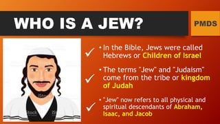 JUDAISM - FORMATION, PRACTICES, RITUALS, AND BELIEFS | PPTX