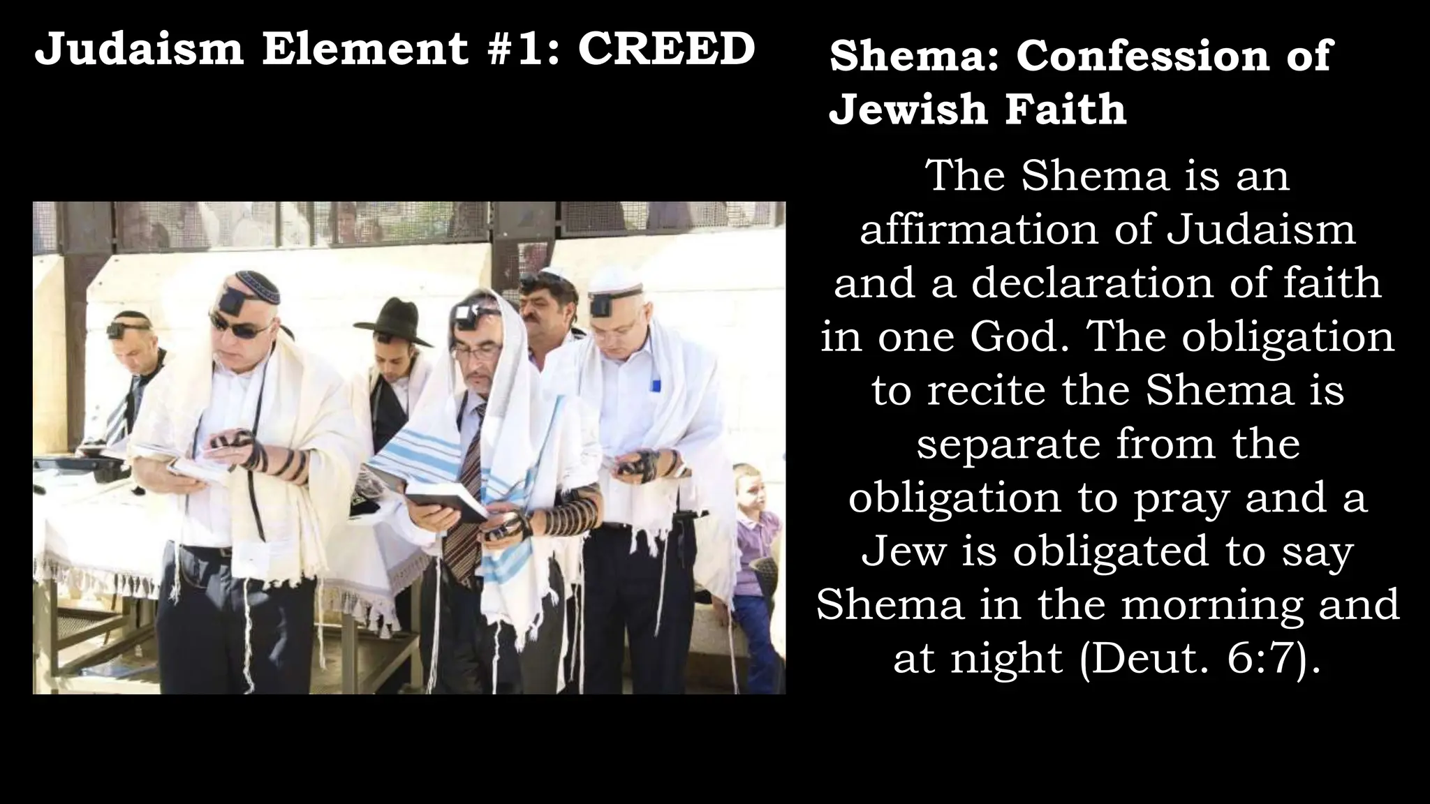Judaism and its elements, Judaism Element #1 Creed.pptx