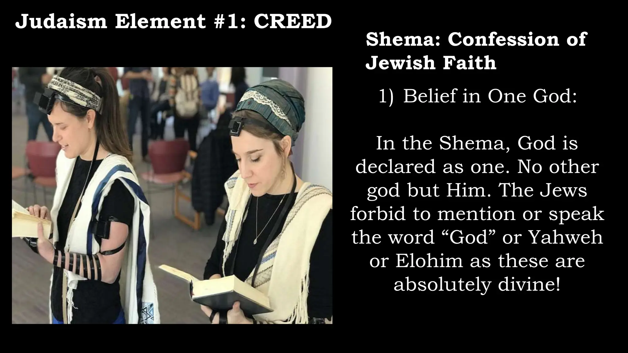 Judaism and its elements, Judaism Element #1 Creed.pptx
