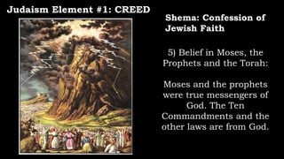 Judaism and its elements, Judaism Element #1 Creed.pptx