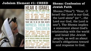 Judaism and its elements, Judaism Element #1 Creed.pptx