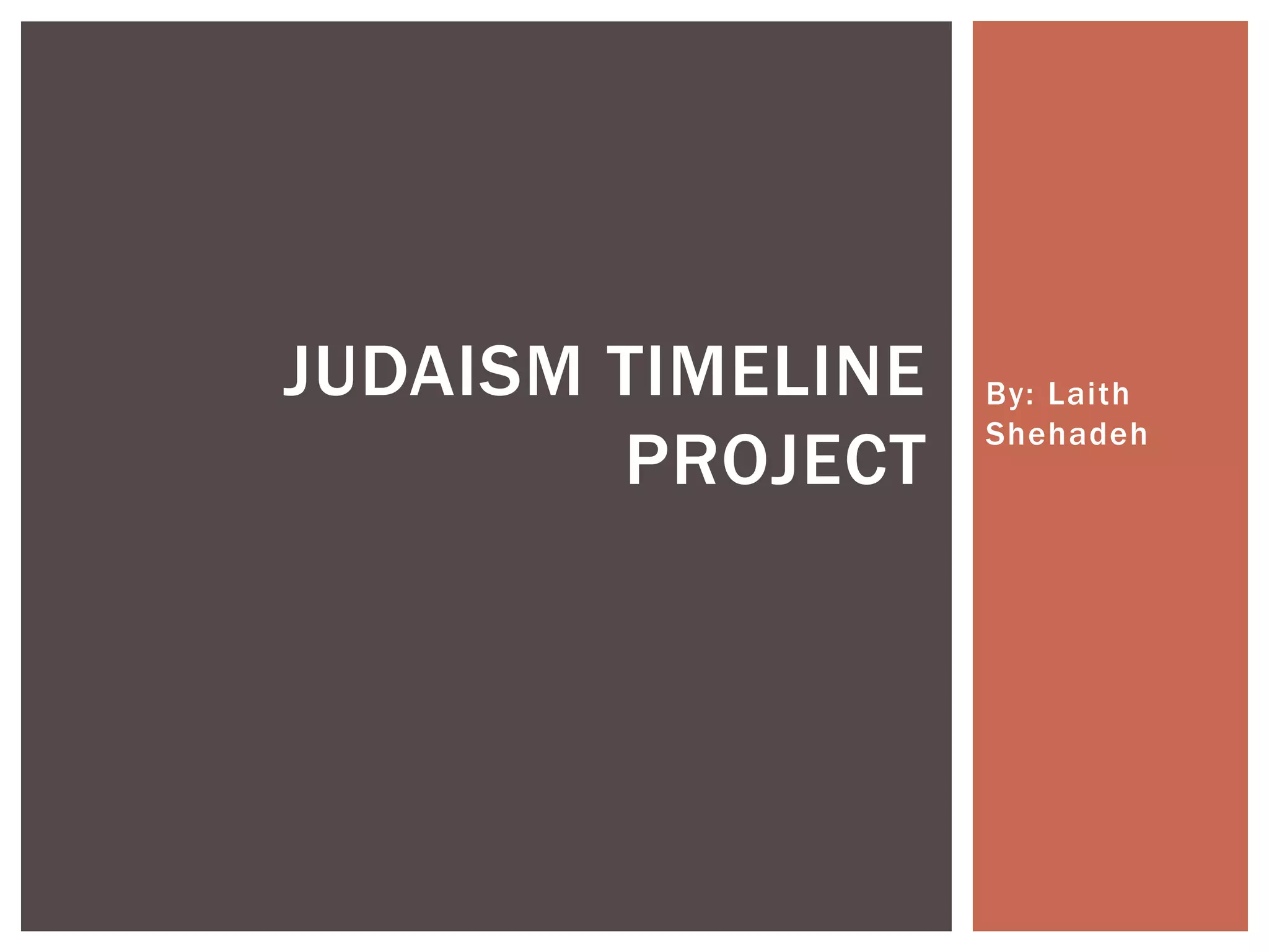 Judaism timeline project | PPTX | Judaism | Religion & Spirituality