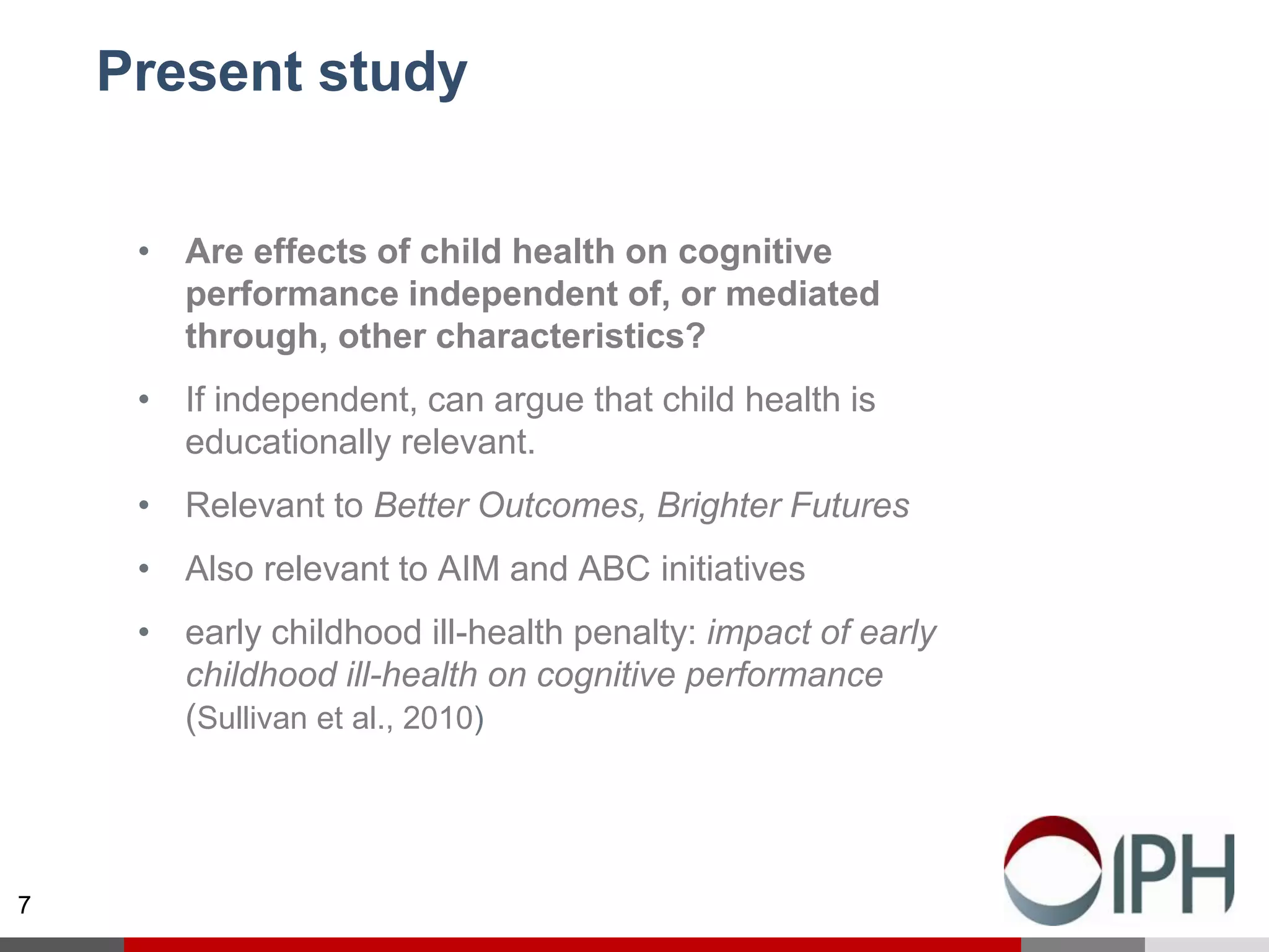 Jude Cosgrove - Early child health and cognitive outcomes: secondary ...