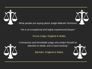 Judge Malcolm Simmons describes judgecraft | PPT