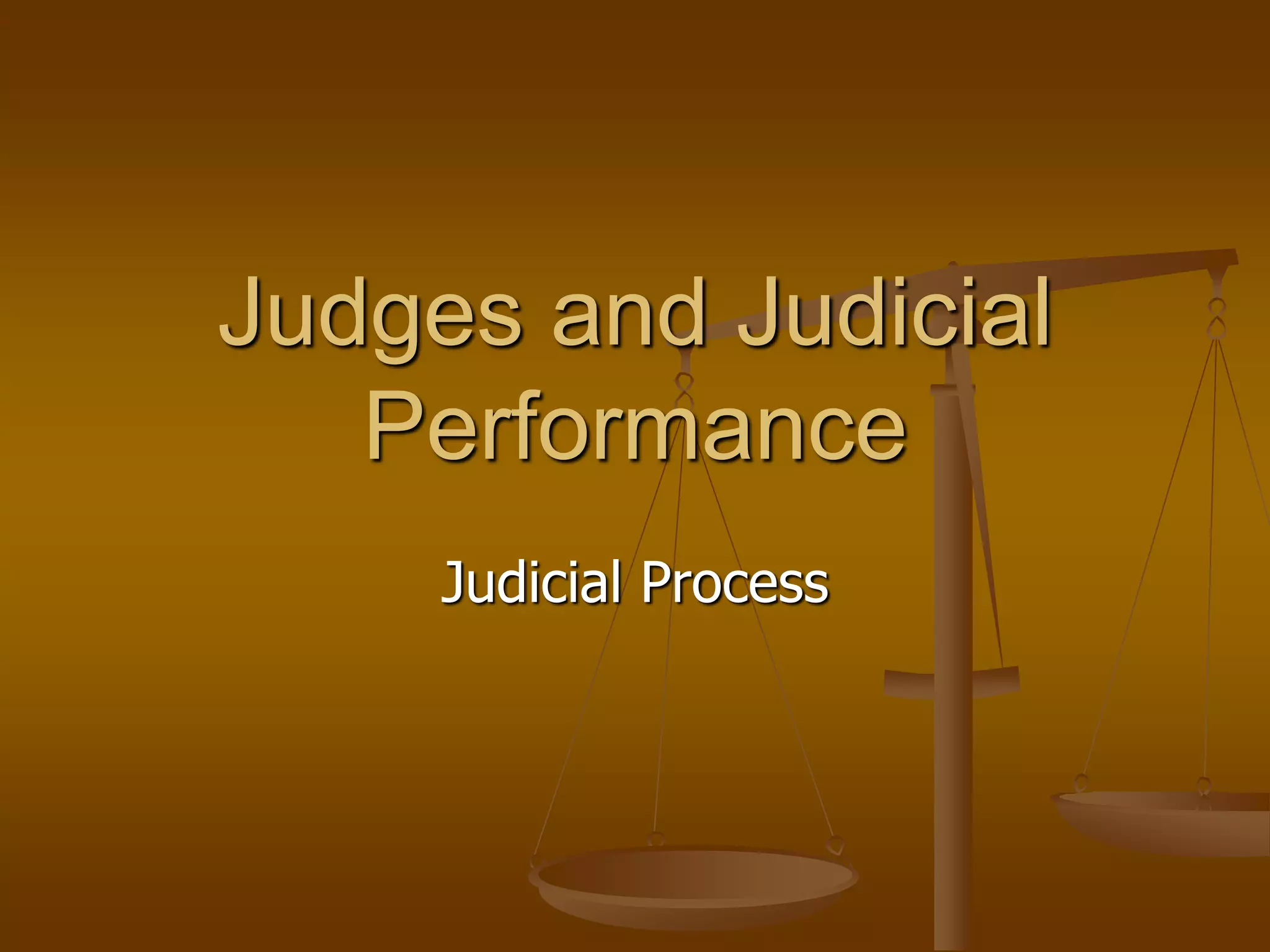 Judges and judicial performance | PPTX