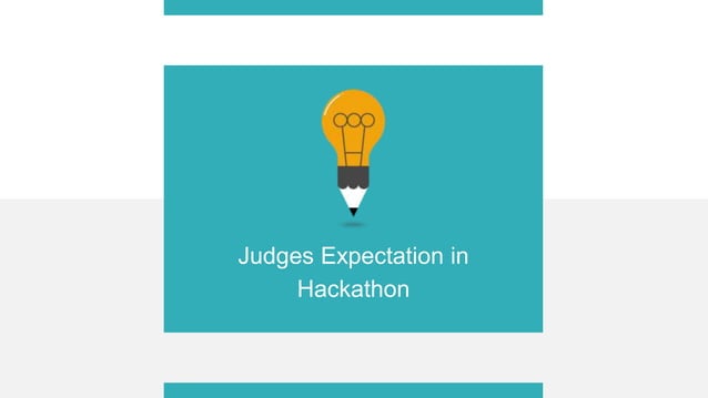 Judges expectation on HACKATHON | PPT