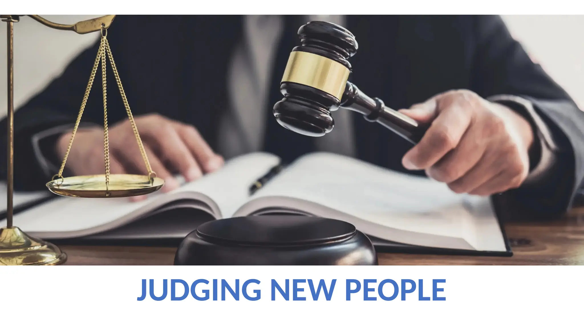 Judging new people. Is the first impression always correct? | PPTX