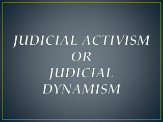 Judicial activism | PPTX