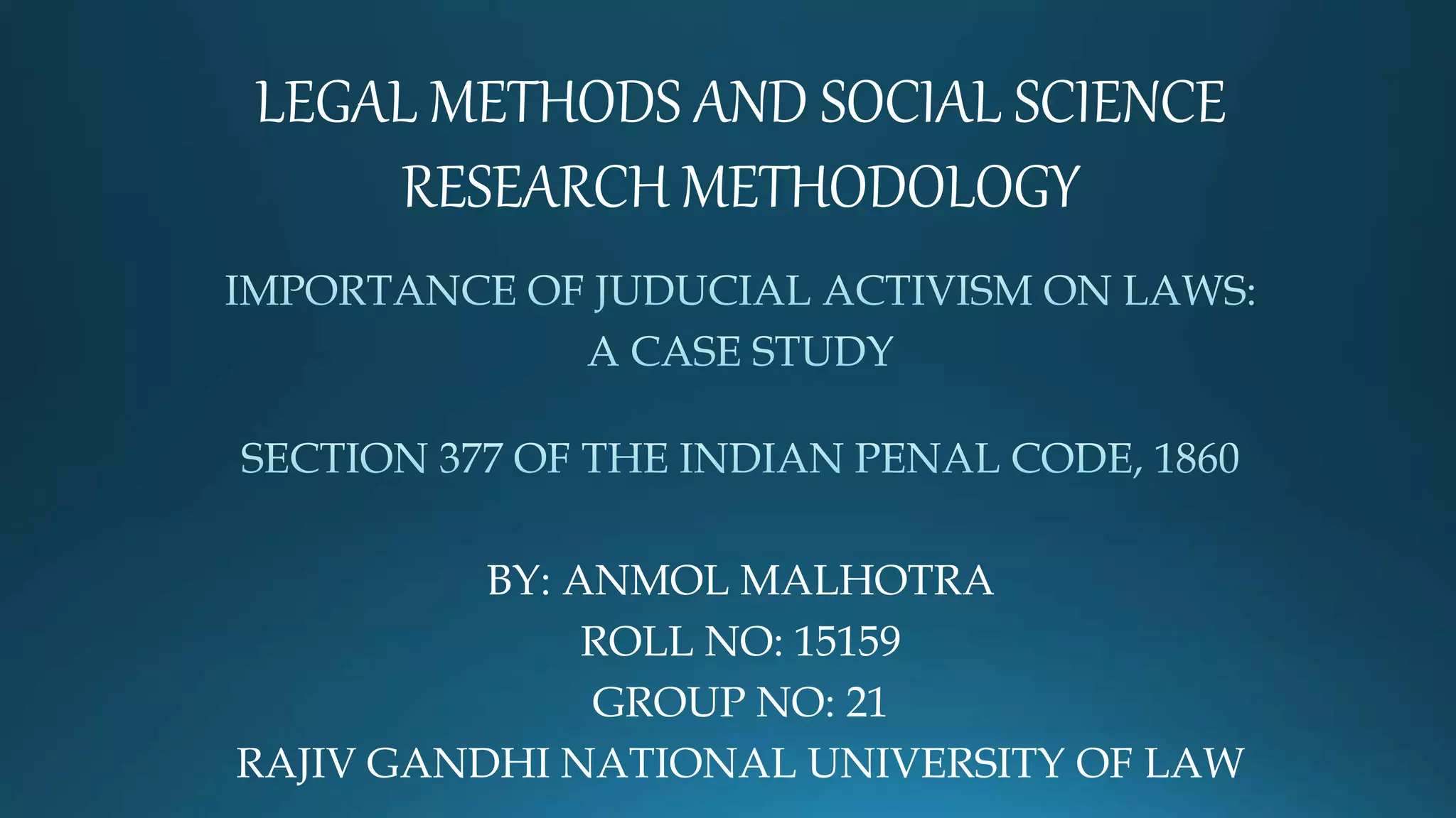 Judicial Activism - Section 377, Indian Penal Code, 1860 | PPT