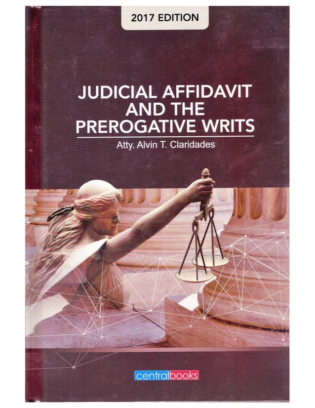 Judicial Affidavit and the Prerogative Writs by Atty. Alvin T ...