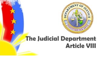 ARTICLE 8 JUDICIAL DEPARTMENT | PPT