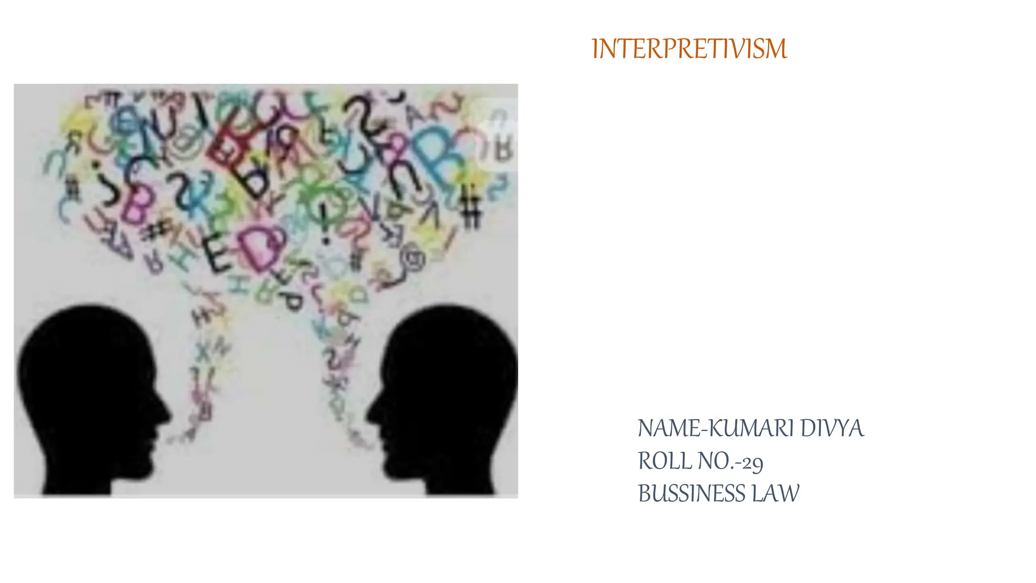 judicial process interpretivism drowin theory | PPTX