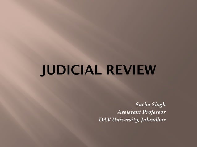 Judicial Review under the Indian Constitution | PPTX | Political Issues & policy | Politics