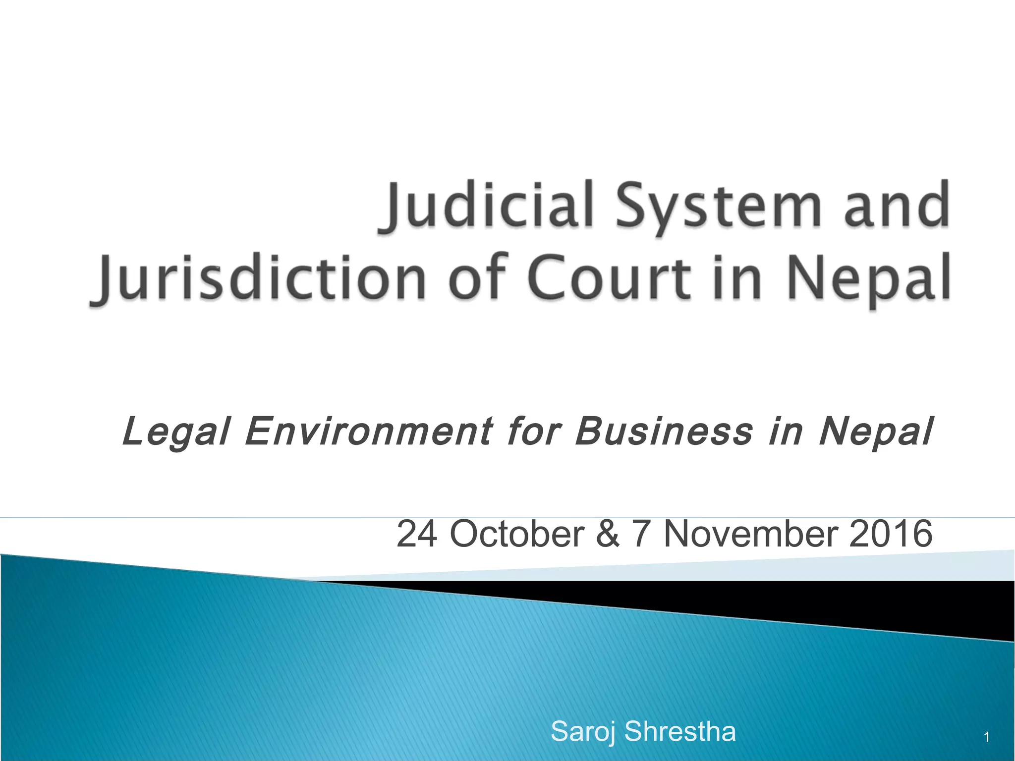 Judicial system and jurisdiction of court in nepal | PPT